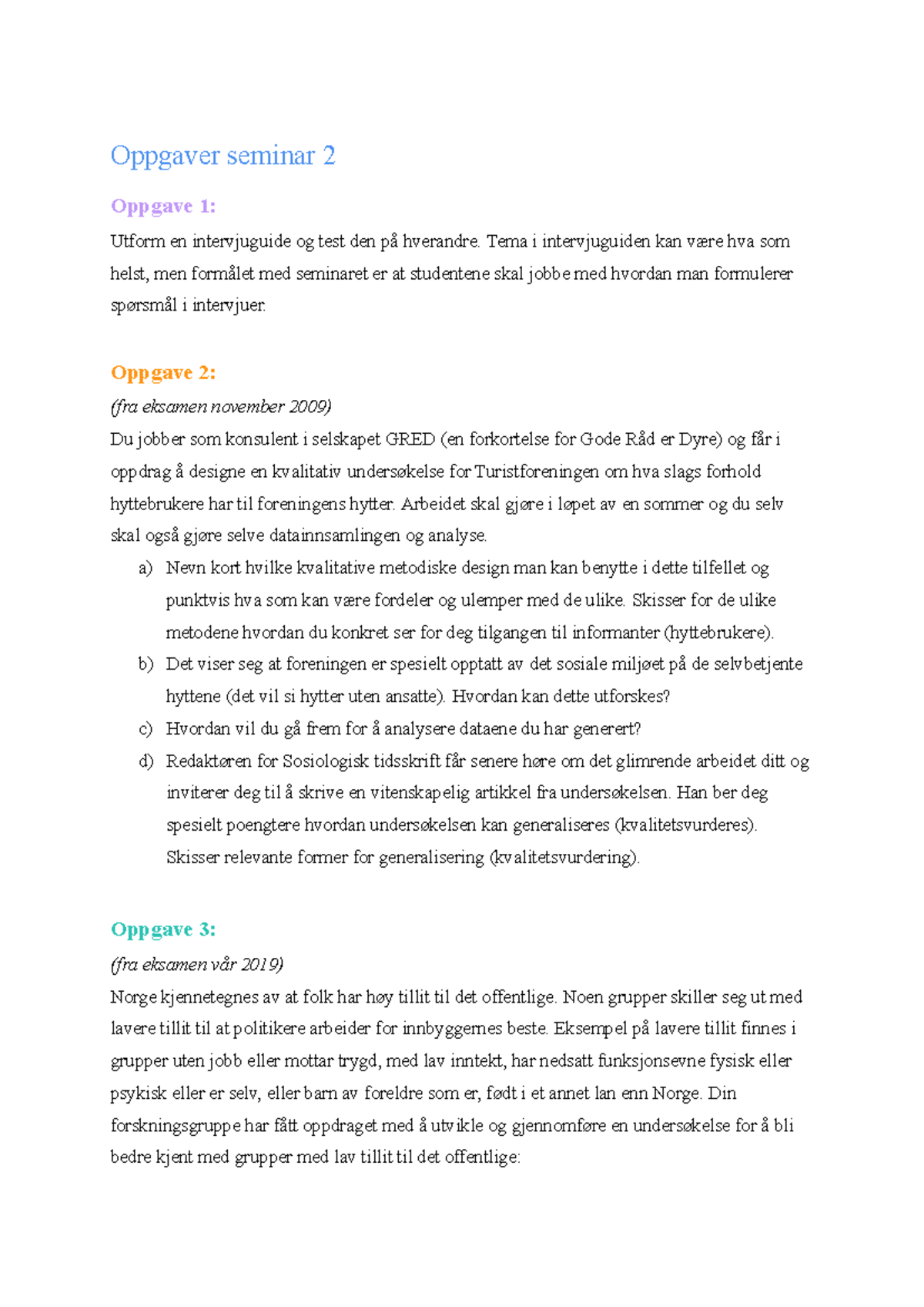 Eksamensoppgaver Seminar 2: Metodiske Utfordringer og ...