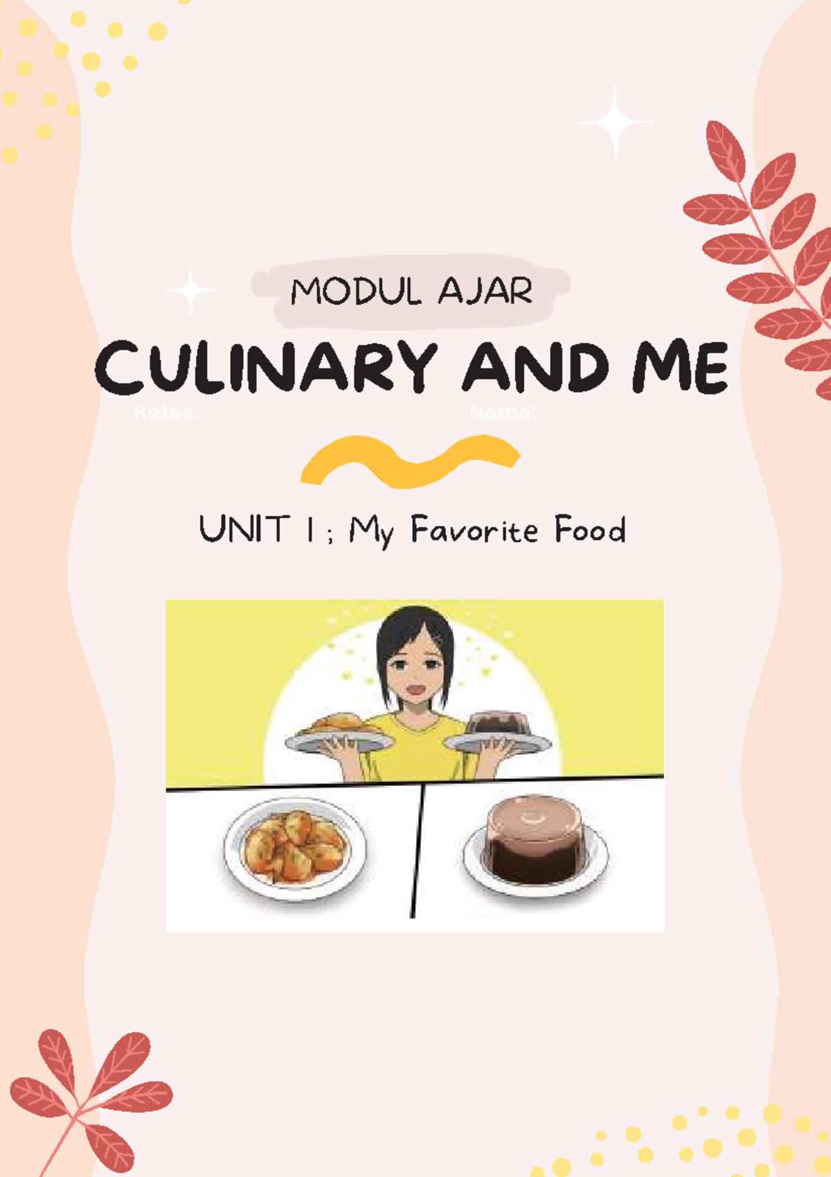 598421014 Culinary and Me: Unit 1 - My Favorite Food Activities - Studocu