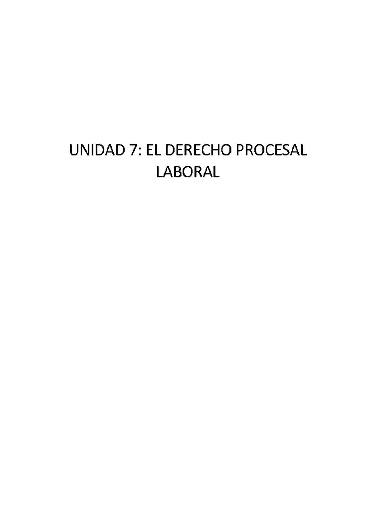 Unidad 7 - Derecho procesal laboral - UNIDAD 7 : EL DERECHO PROCESAL ...