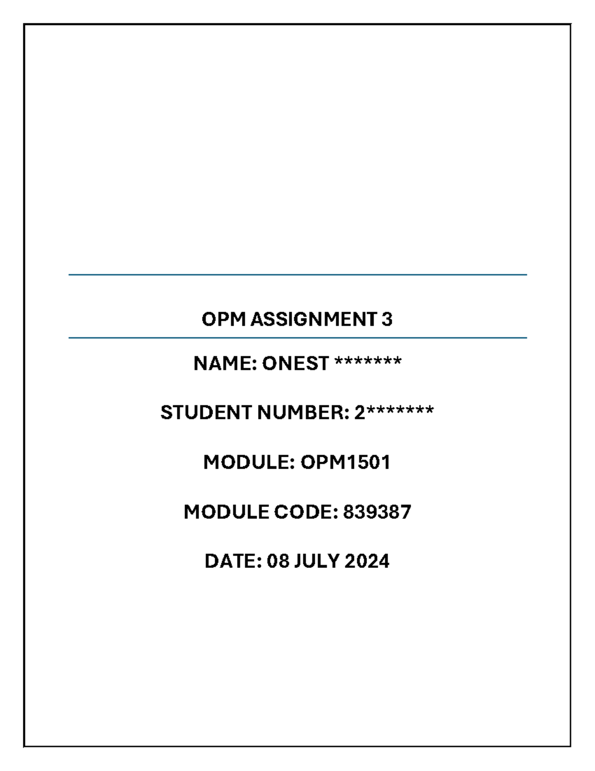 OPM1505 Assignment 3 2024 - OPM ASSIGNMENT 3 NAME: ONEST ...
