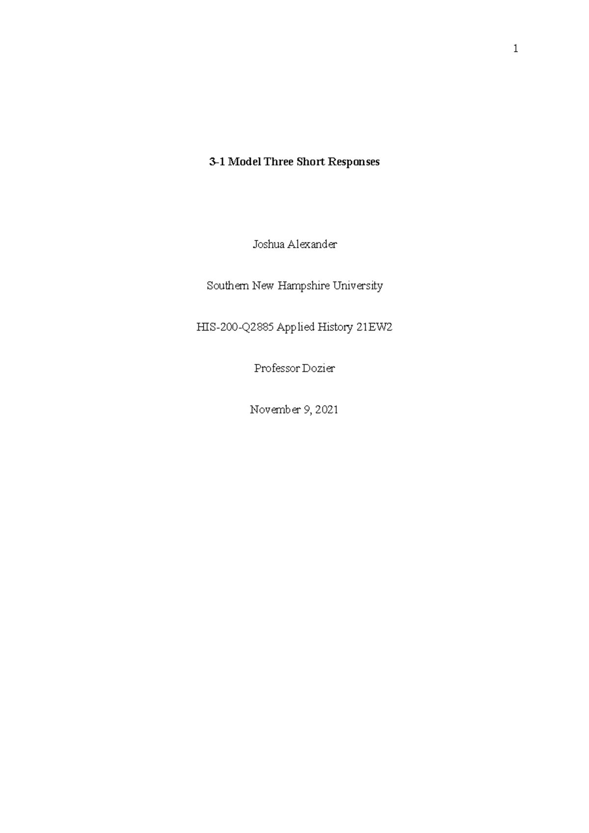 HIS 200 APPLIED HISTORY MODULE THREE SHORT RESPONSES - 3-1 Model Three ...
