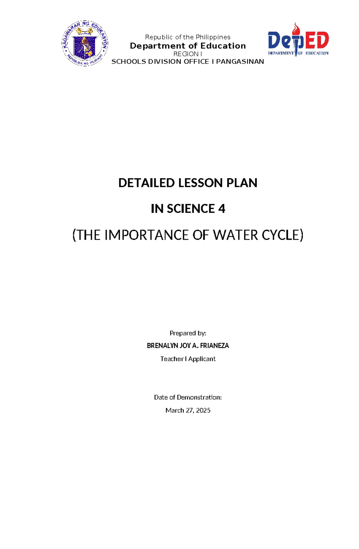 Grade 4 DLP- DEMO - Detailed Lesson Plan - Water Cycle - Republic of the Philippines Department ...