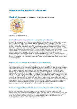 Notater- Celler og vev - Celler og vev Celler: oppbygning og funksjon: Alle celler har en - Studocu