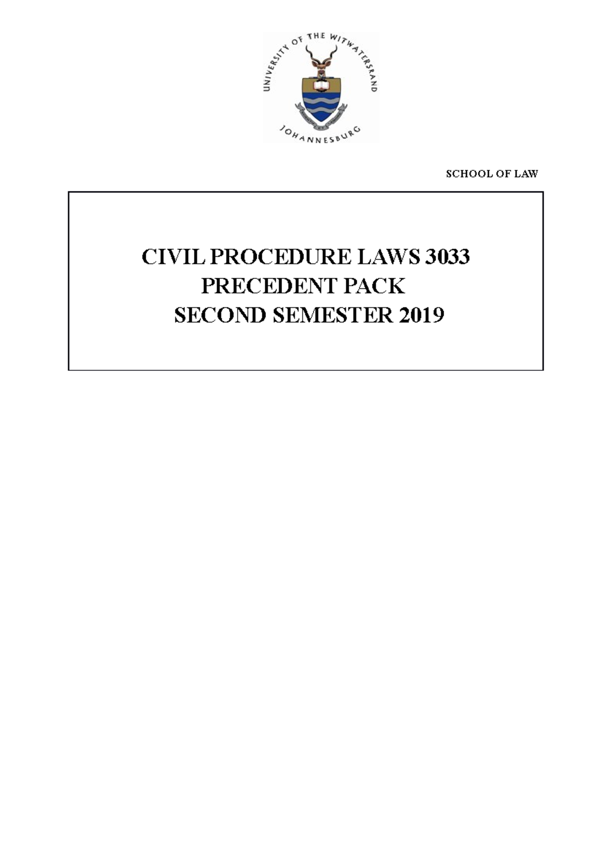 2019 Civil Procedure Precedents PACK - SCHOOL OF LAW CIVIL PROCEDURE ...