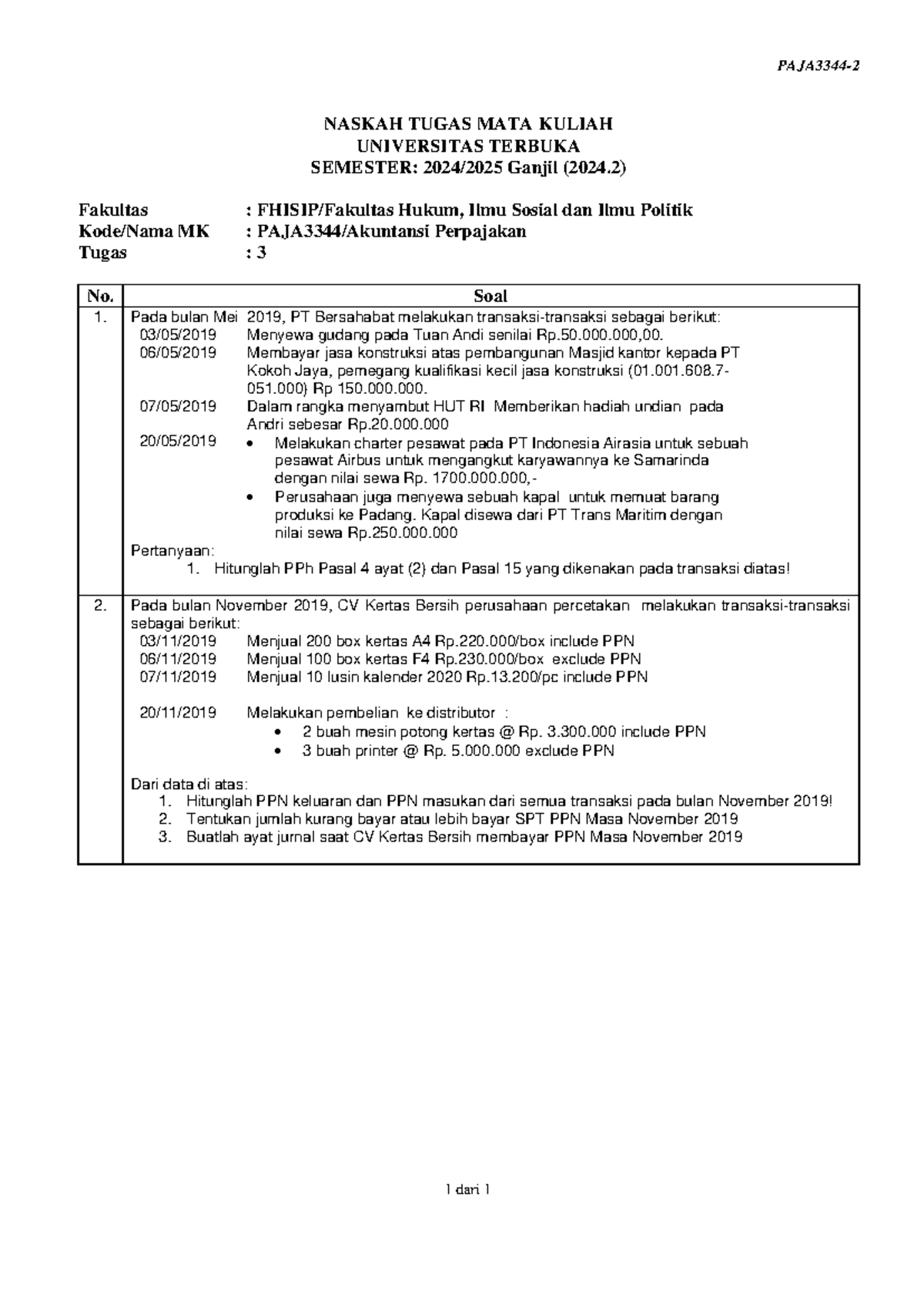 Soal paja3344 tmk3 2 - Soal TMK - PAJA3344- 2 1 dari 1 NASKAH TUGAS MATA KULIAH UNIVERSITAS ...