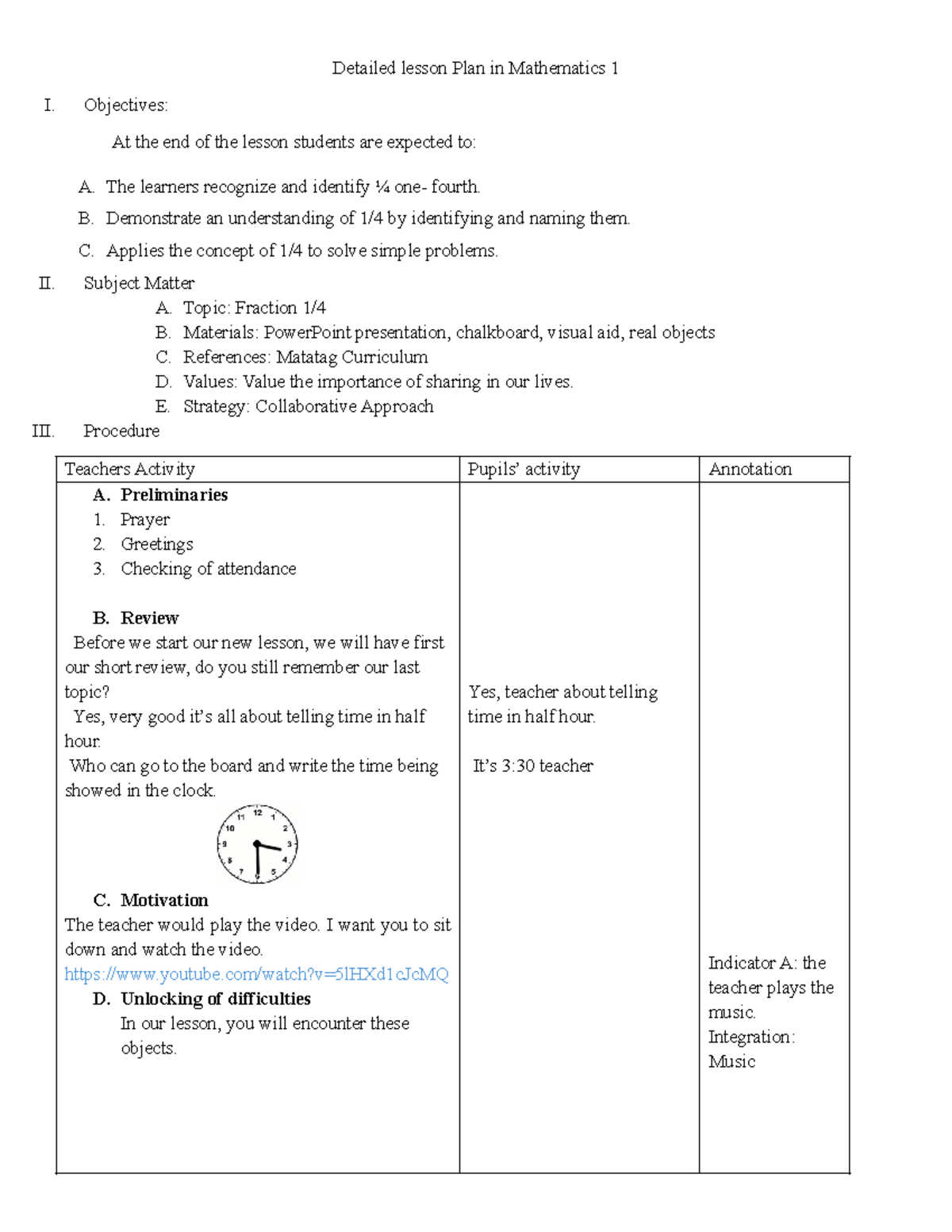 Semi detailed lesson math fraction 4 - Detailed lesson Plan in Mathematics 1 I. Objectives: At ...