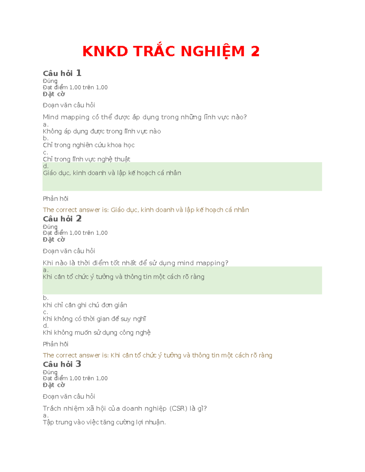 KNKD TRẮC NghiệM 2 - jnkno - KNKD TRẮC NGHIỆM 2 Câu hỏi 1 Đúng Đạt điểm 1,00 trên 1, Đặt cờ Đoạn ...