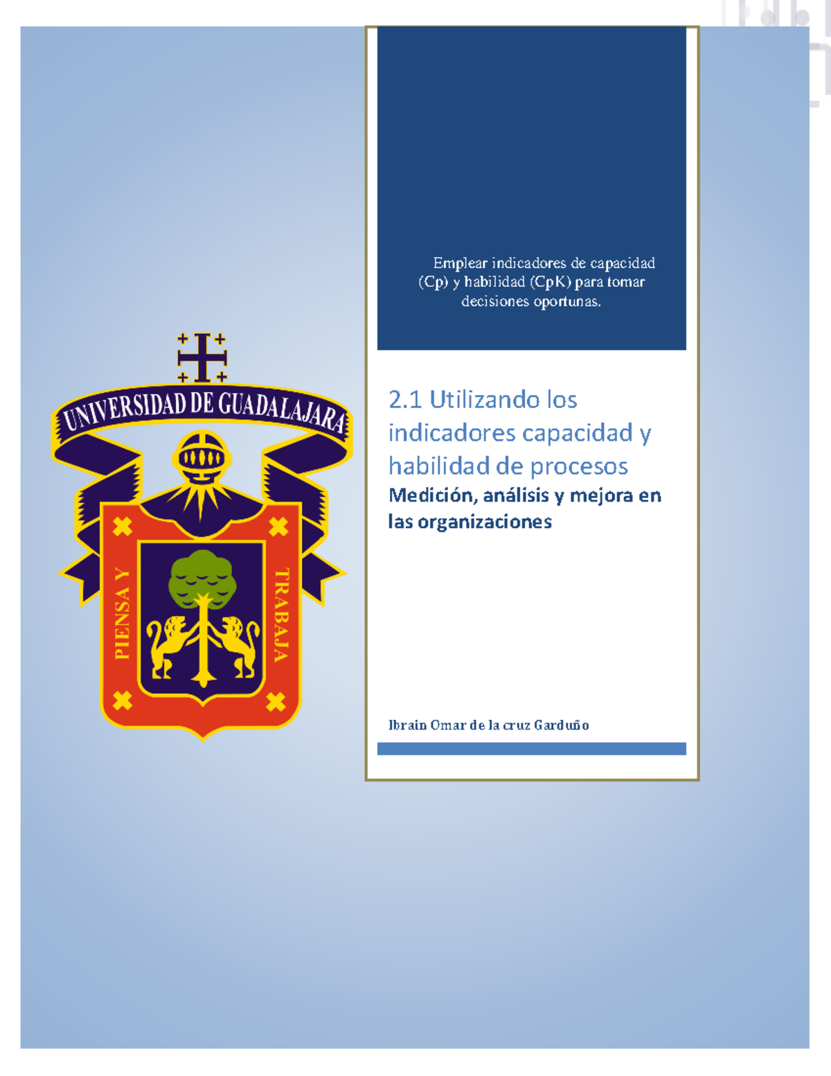 Ejercicios Capacidad Cp y Habilidad Cpk - Código: DEFM-13; Revisión: 0 ...