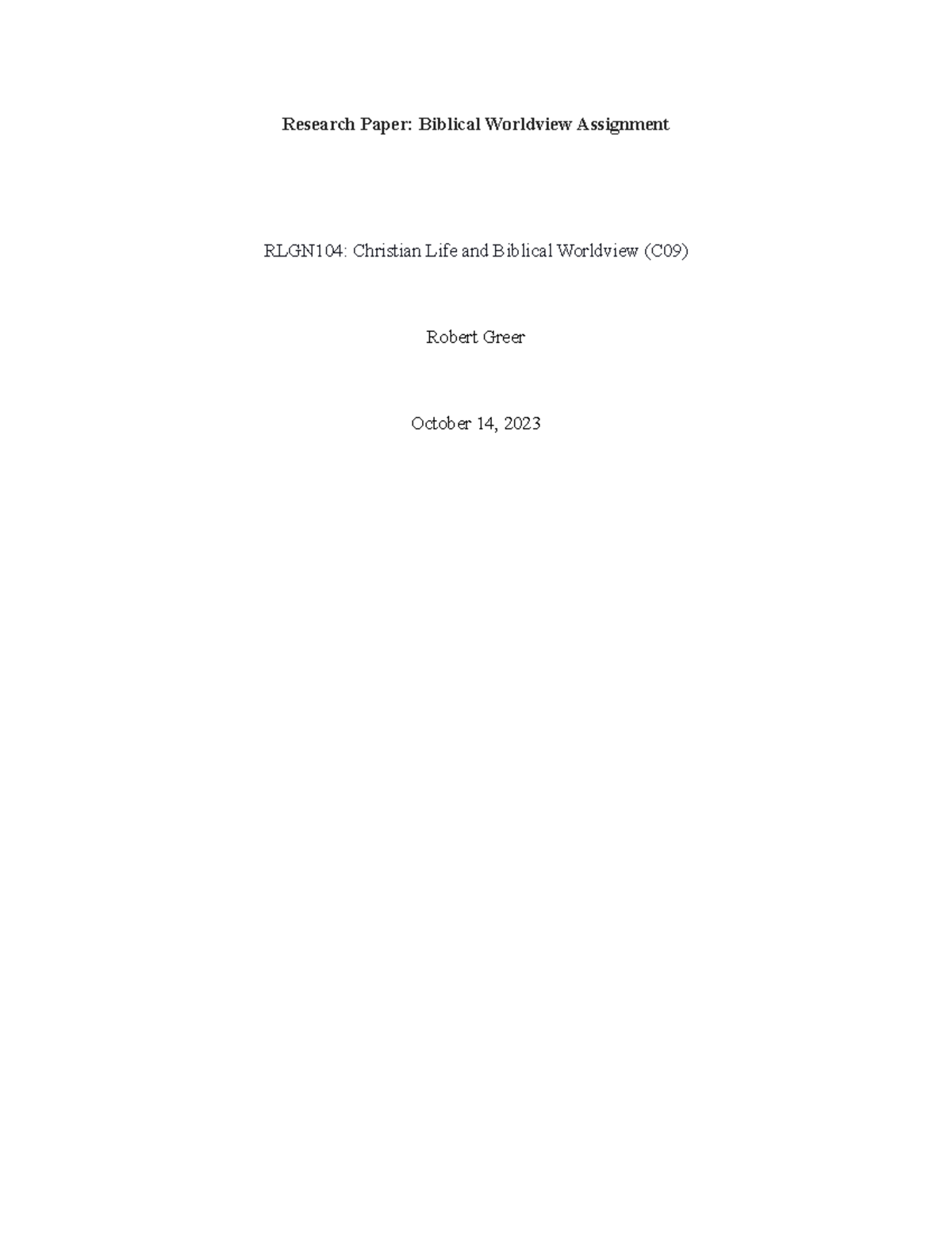 RLGN104 Research Paper: Biblical Worldview Insights and Analysis - Studocu