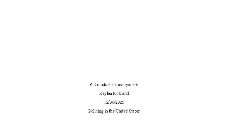 6-2 Module Six Assignment: Community Policing in the U.S. - Studocu