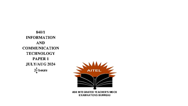 ICT 1 O Level AITEL - Integrated Mock Exam Paper 1 2024 - Studocu