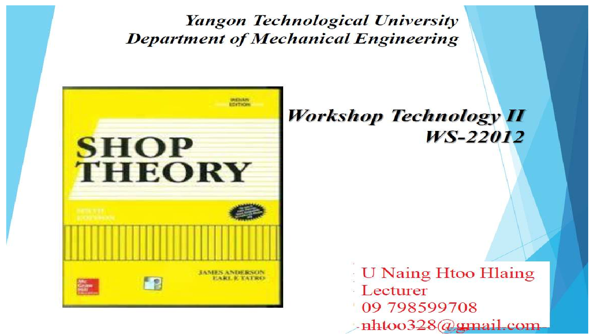 Workshop Technology II (ME 101) Chapter 1: Safety in the Machine Shop ...