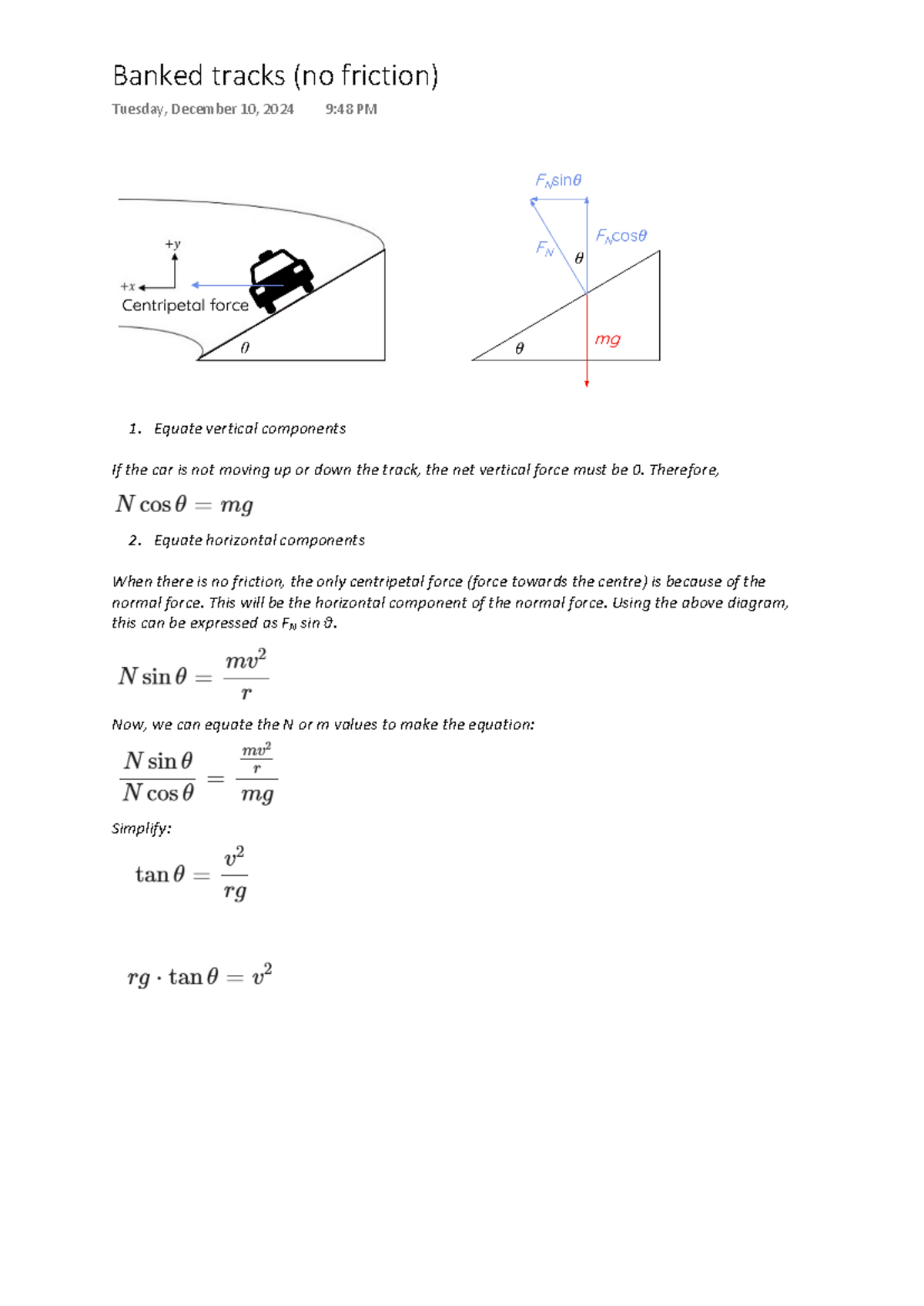 Banked tracks no friction - 1. Equate vertical components If the car is ...