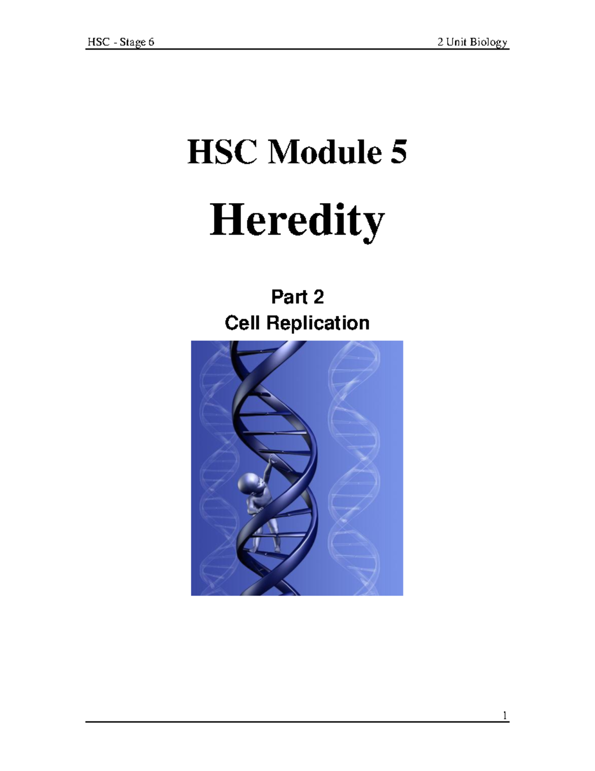 HSC Stage 6 2 Unit Biology Module 5: Heredity & Cell Replication Notes ...