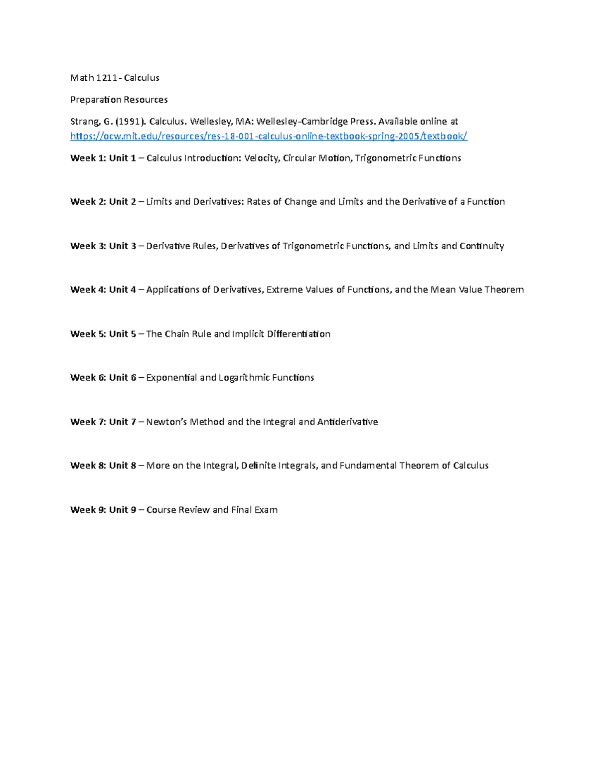 Math 1211 Week breakdown - Math 1211- Calculus Preparation Resources Strang, G. (1991). Calculus ...