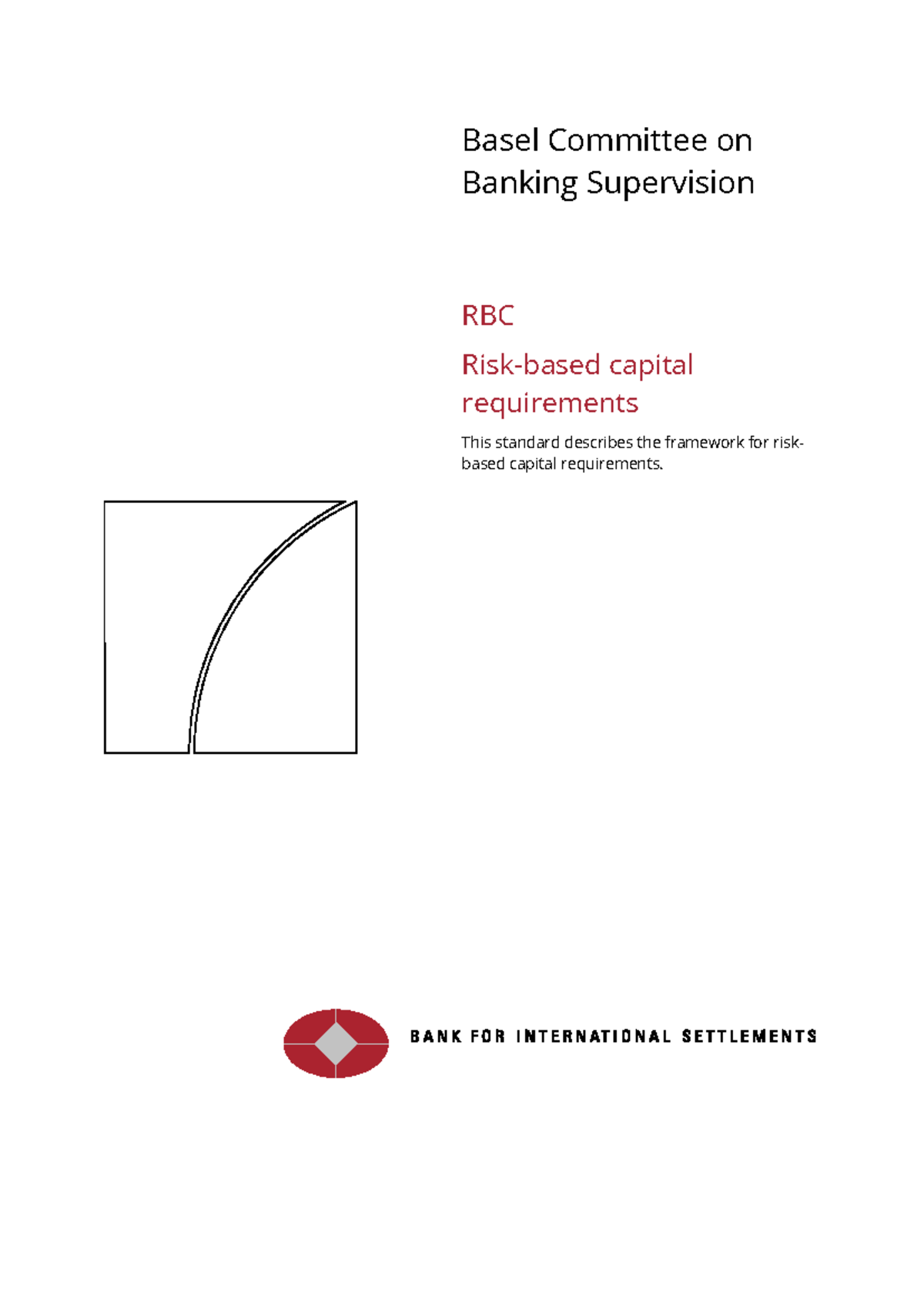 RBC20: Basel Committee Capital Requirements Framework Overview - Studocu