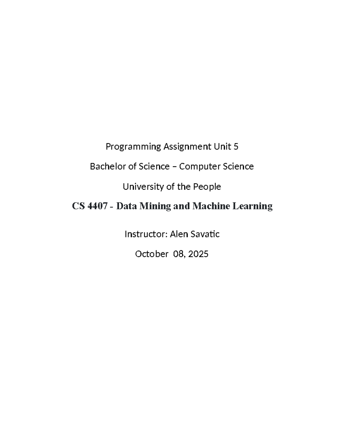CS 4407 Unit 5 Programming Assignment: Decision Tree Analysis - Studocu