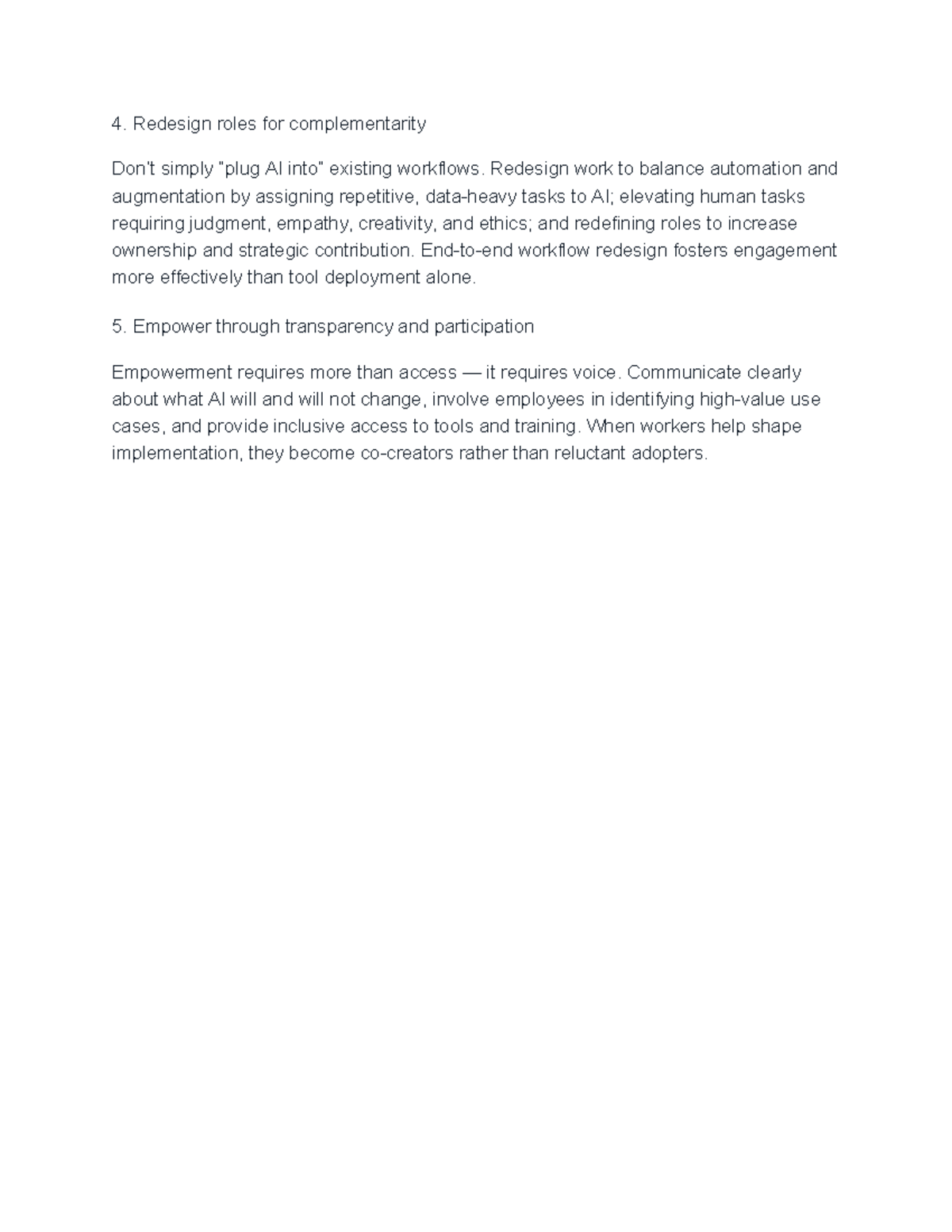 Transparency - Redesign roles for complementarity Don’t simply “plug AI ...
