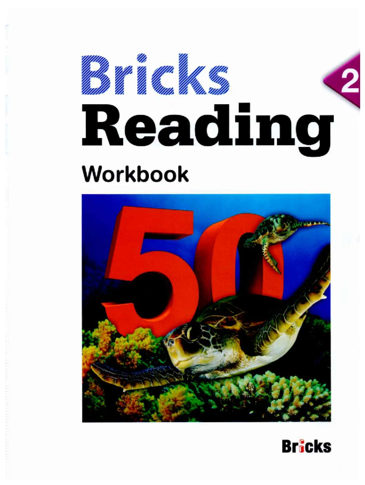 Bricks Reading 100-2 Workbook: Engaging Learning Activities - Studocu