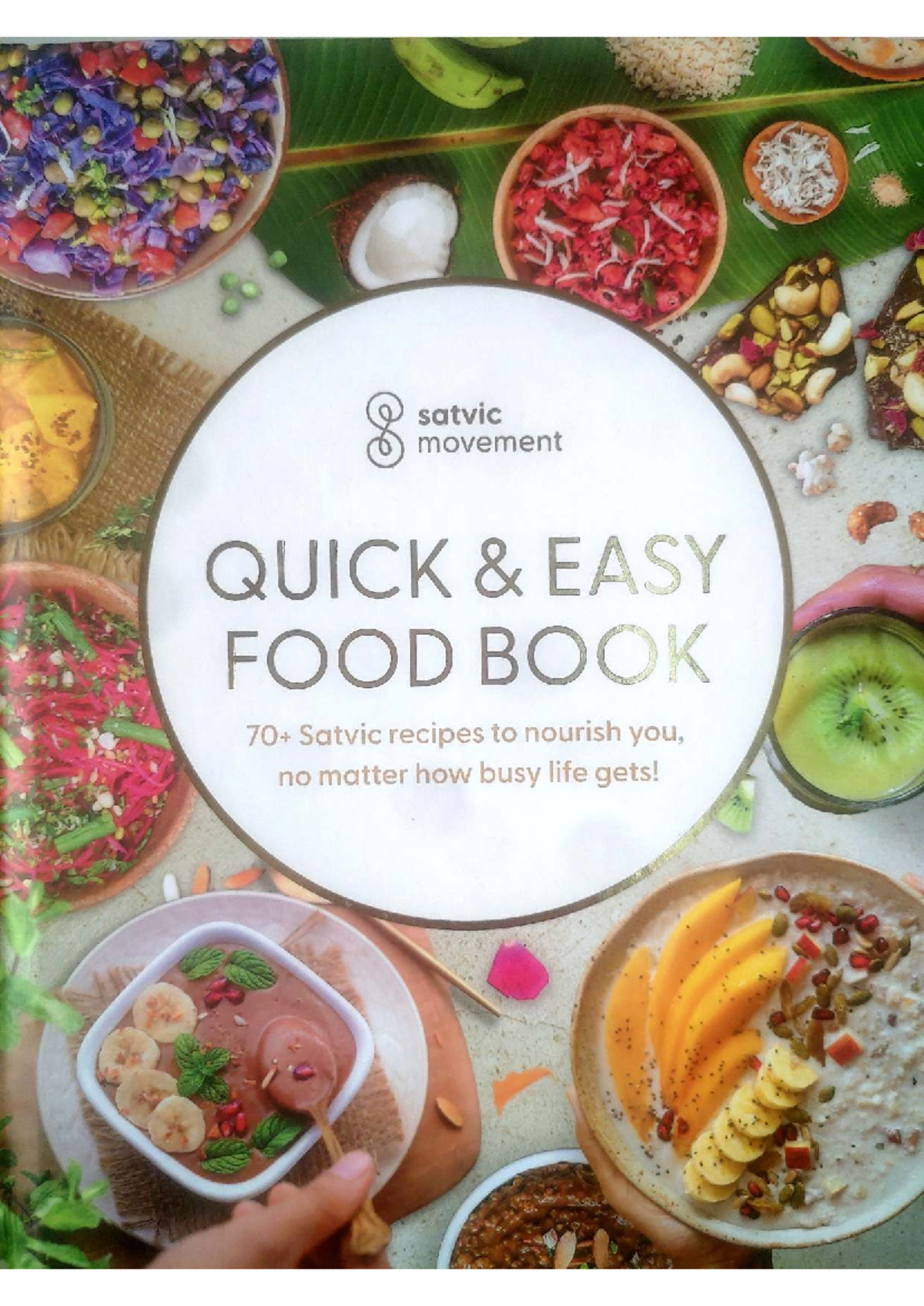 Satvic Movement: Quick & Easy Food Book (Food Science) - Studocu