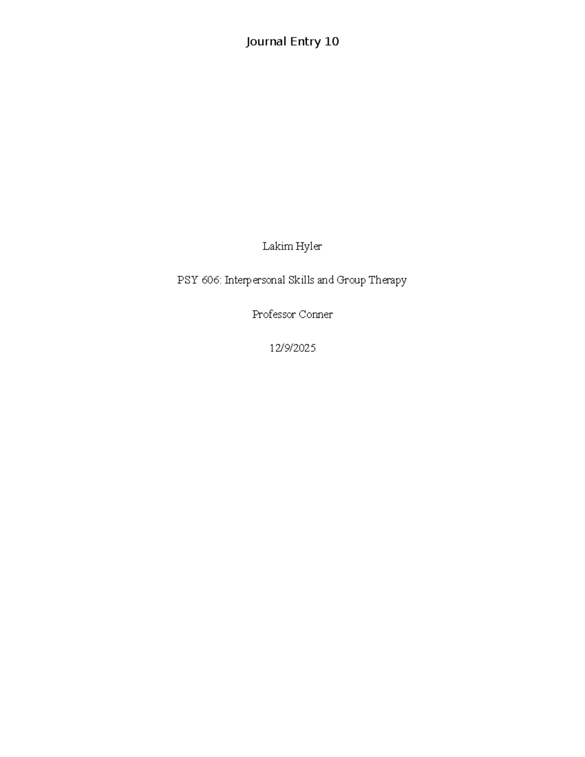 Journal Entry 10 Reflection on Group Termination - PSY 606 - Studocu