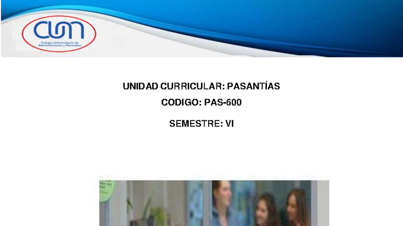 Unidad I PAS 600 - Importancia y Evaluación de Pasantías - Studocu
