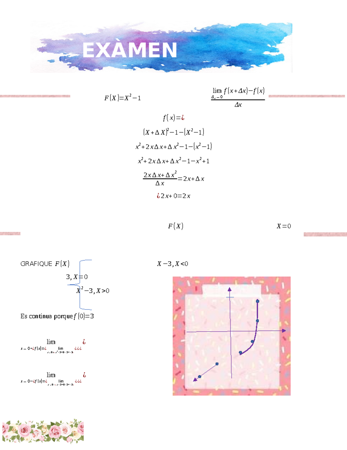 Examen diagnostico - 1 -SI F ( X ) =X 2 − 1 ENCONTRA EL lim Δ x → 0 f ( x + Δx ) −f ( x ) Δx f ...