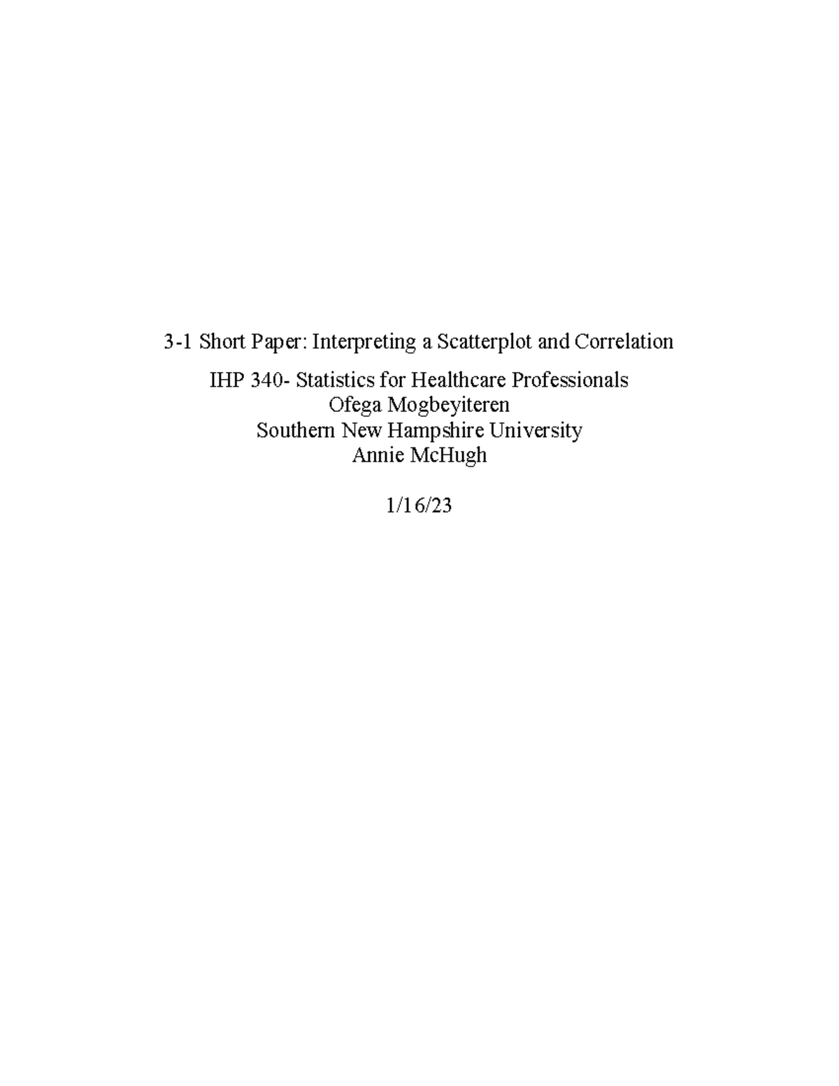 5-1 Short Paper Hypothesis Testing - Payton Graham IHP-340 Statistics ...