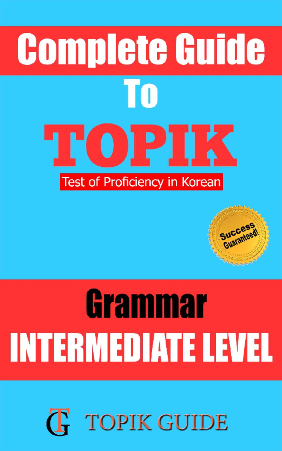 TOPIK II Intermediate Level Grammar Study Guide - Studocu