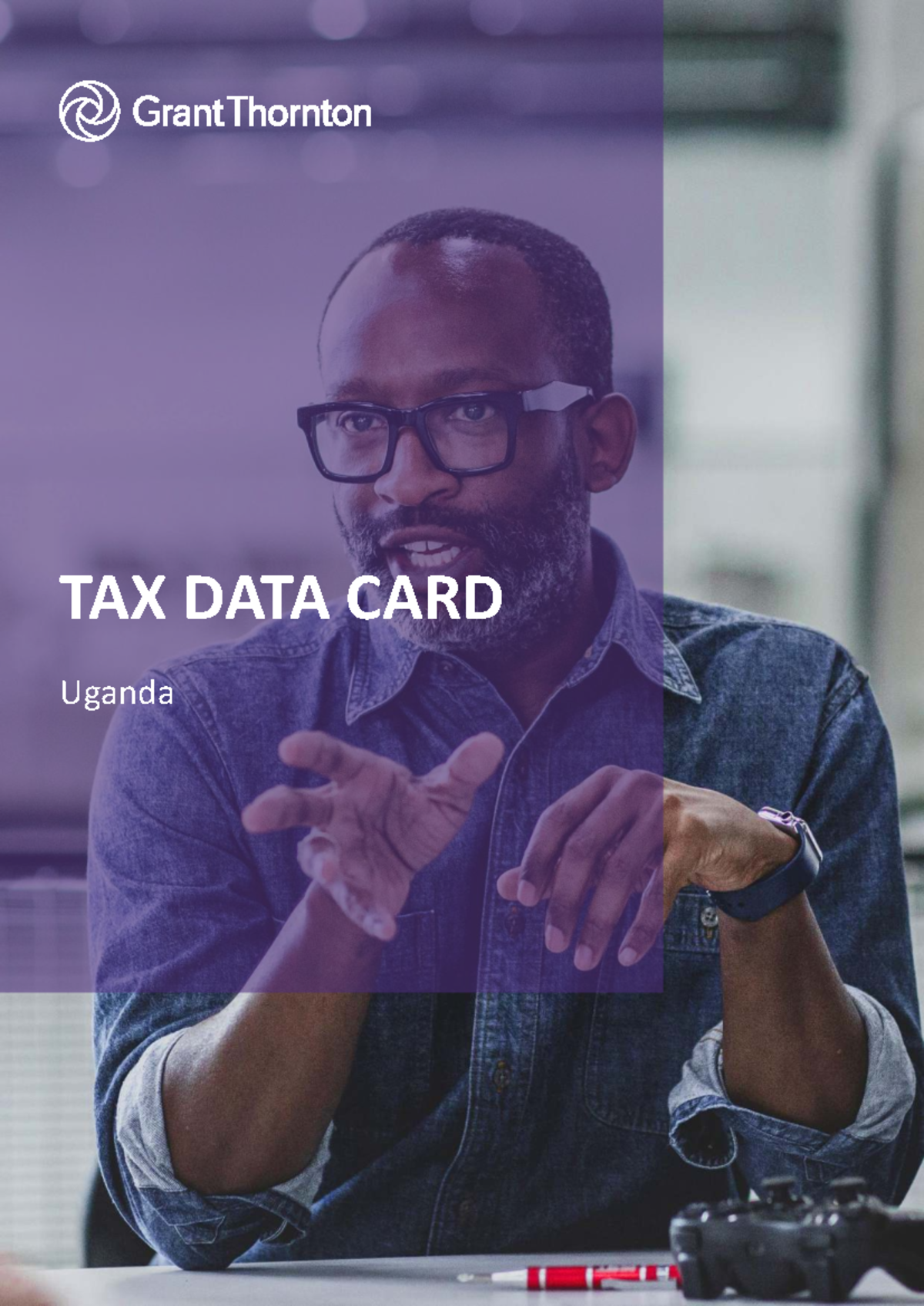 Tax Data Card: Uganda Tax Rates & Regulations - Grant Thornton - Studocu