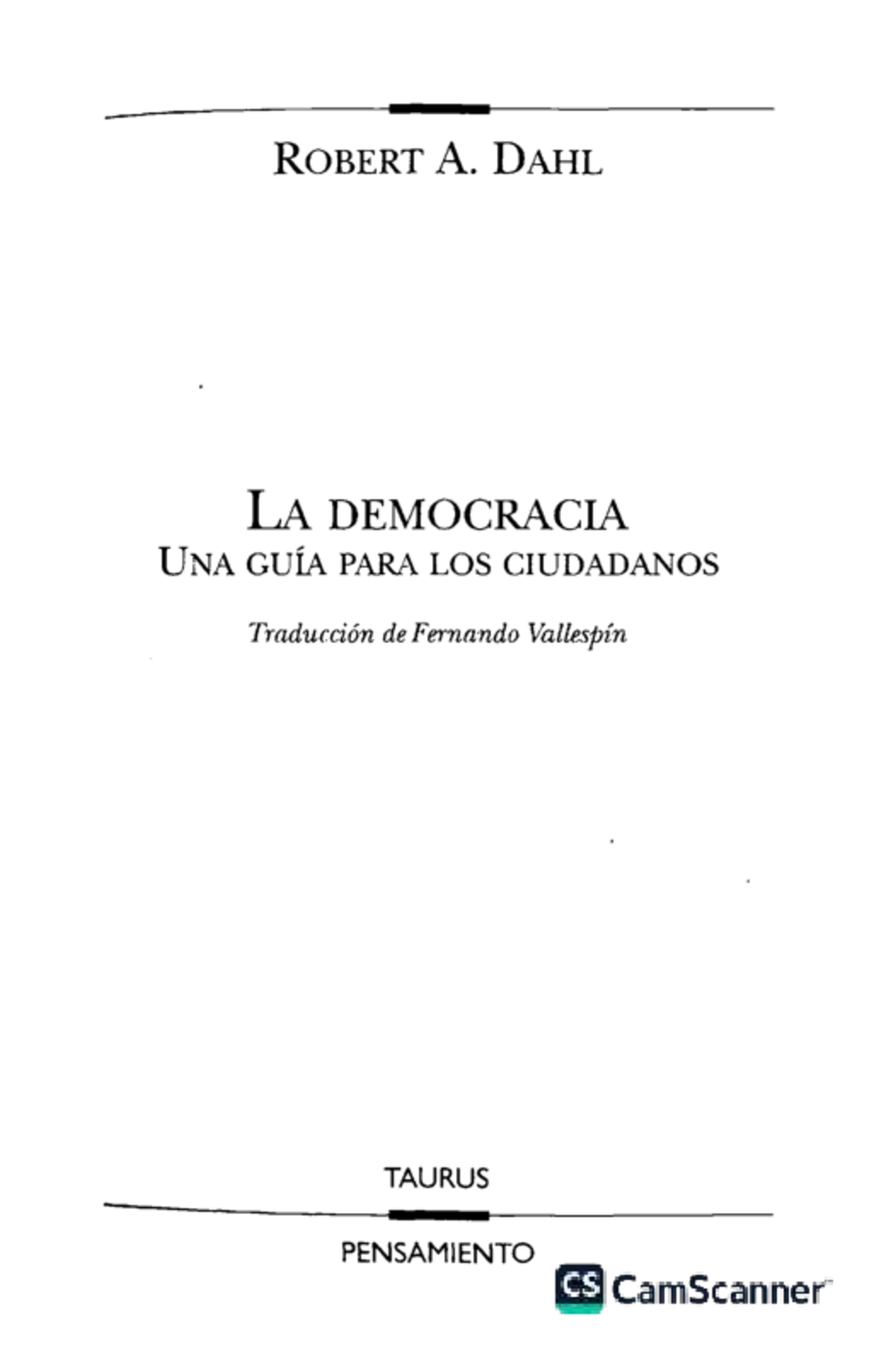 Dahl - La Democracia: Apuntes de Sociedad Política y Estado 1er Año ...