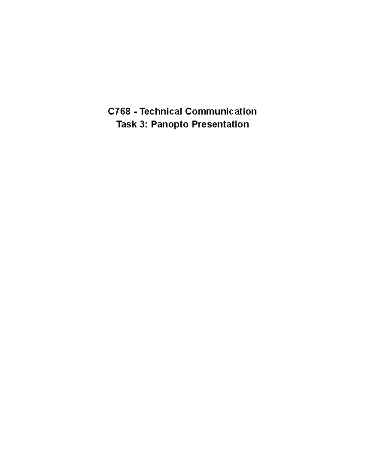 C768 Task 3 - Performance Assignment - C768 - Technical Communication Task 3: Panopto ...