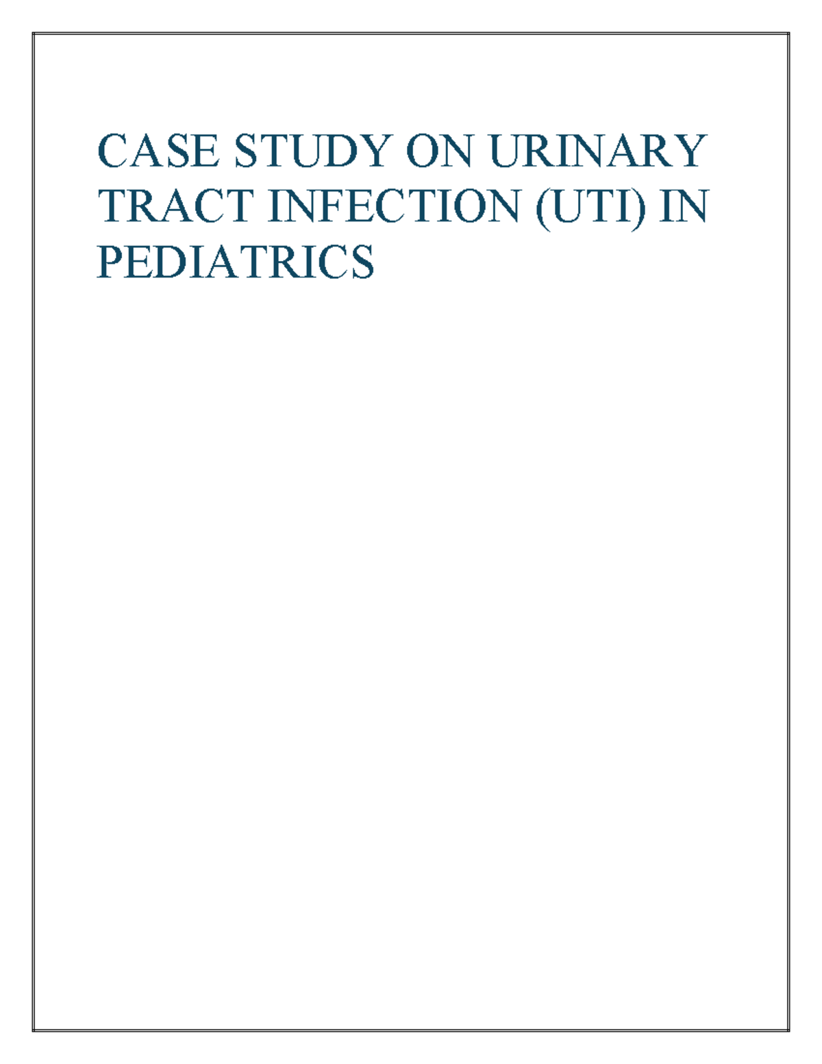 M.Sc. Nursing Case Study: Pediatric Urinary Tract Infection Analysis ...