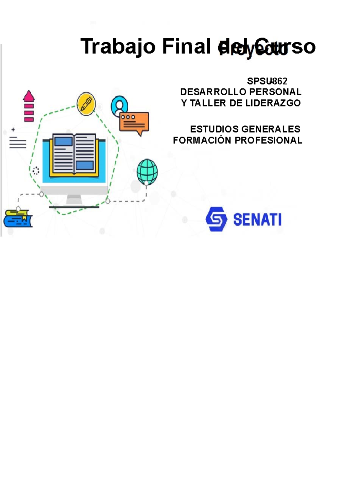 Trabajofinal - Trabajo final de Desarrollo personal - SPSU- DESARROLLO PERSONAL Y TALLER DE ...