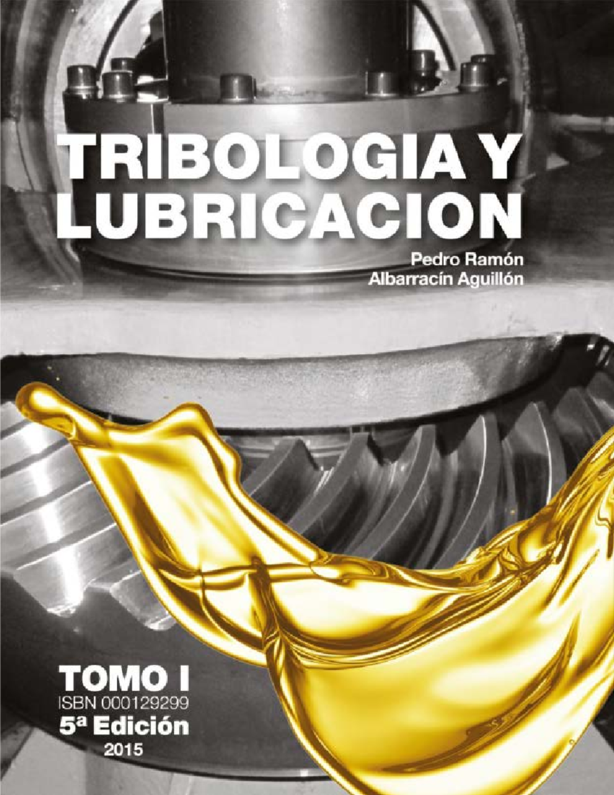 364237867 Tribologia y Lubricacion - TRIBOLOGIA Y LUBRICACION Pedro ...