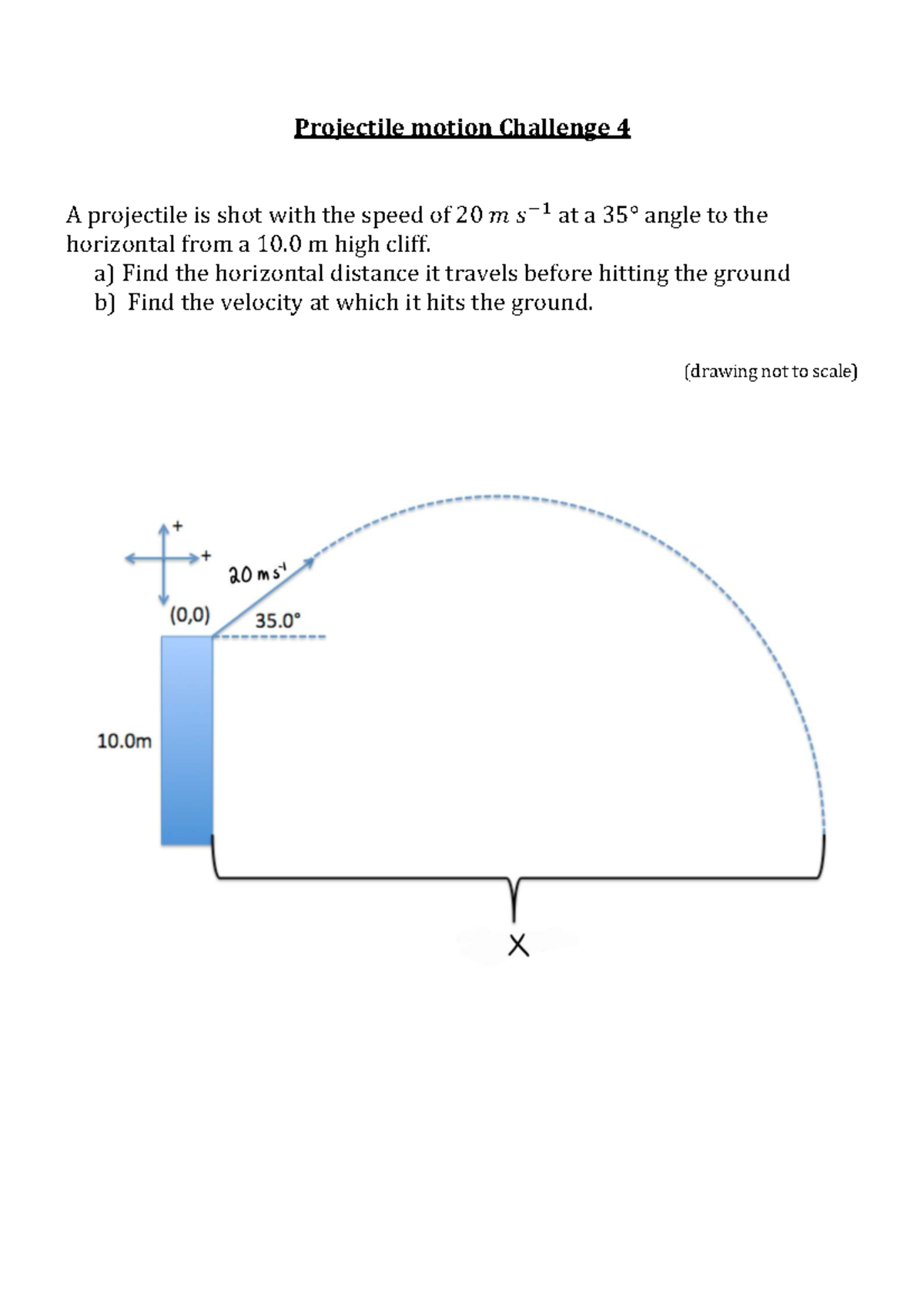 Projectile motion Challenge 4 - a) Find the horizontal distance it ...