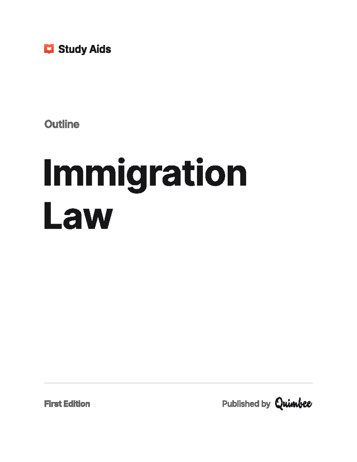 Immigration Law Outline (IL 101) - First Edition Study Aids - Studocu