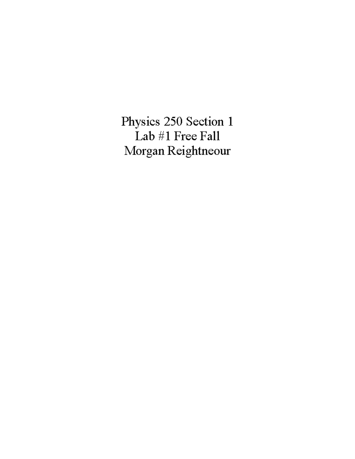 Lab #1 Report: Free Fall Experiment in PHYS 250 - Studocu