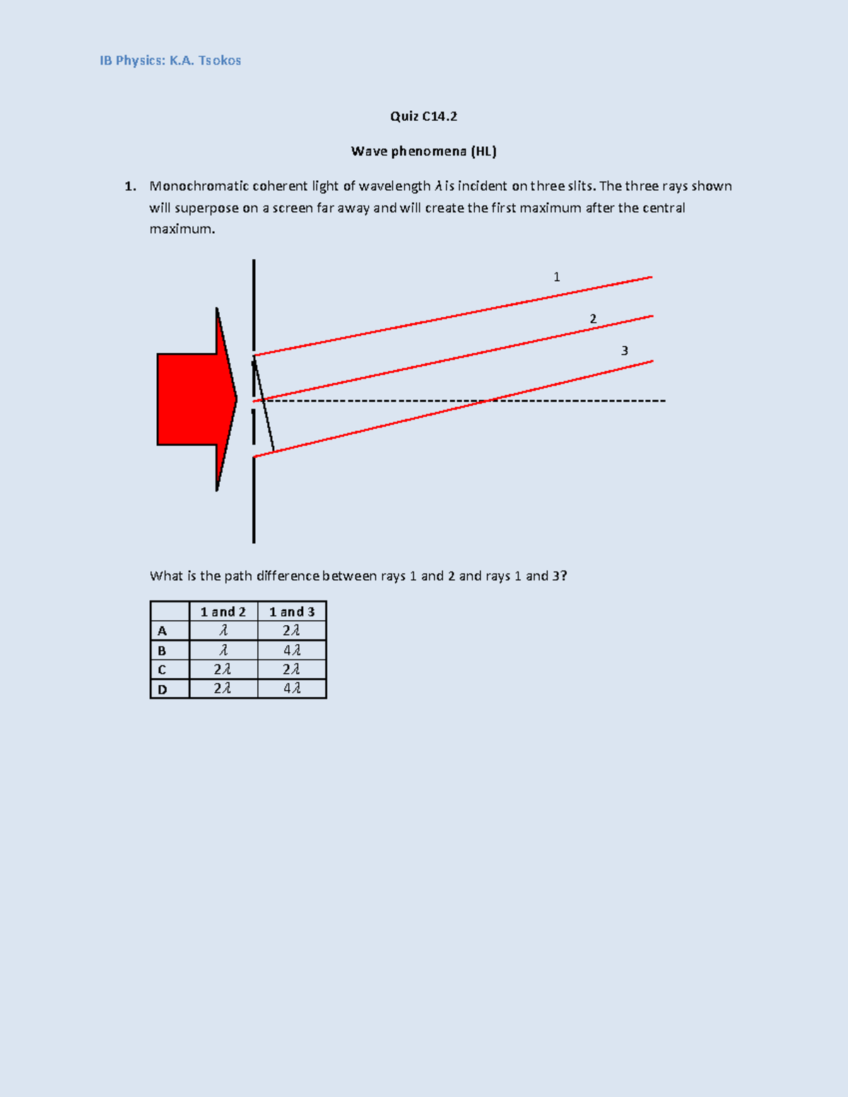 IB Physics: K.A. Tsokos Wave Phenomena Quiz C14.2 (HL) - Studocu