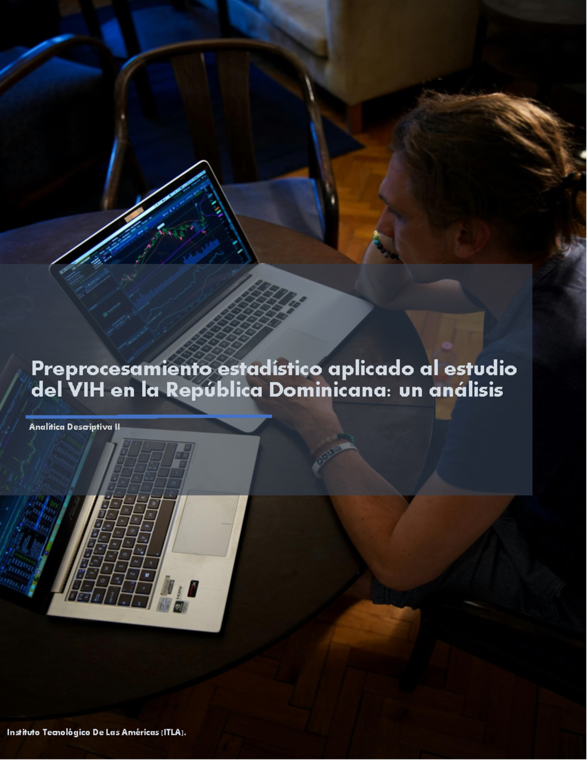 Análisis Comparativo del Preprocesamiento Estadístico del VIH en RD - Analítica - Studocu