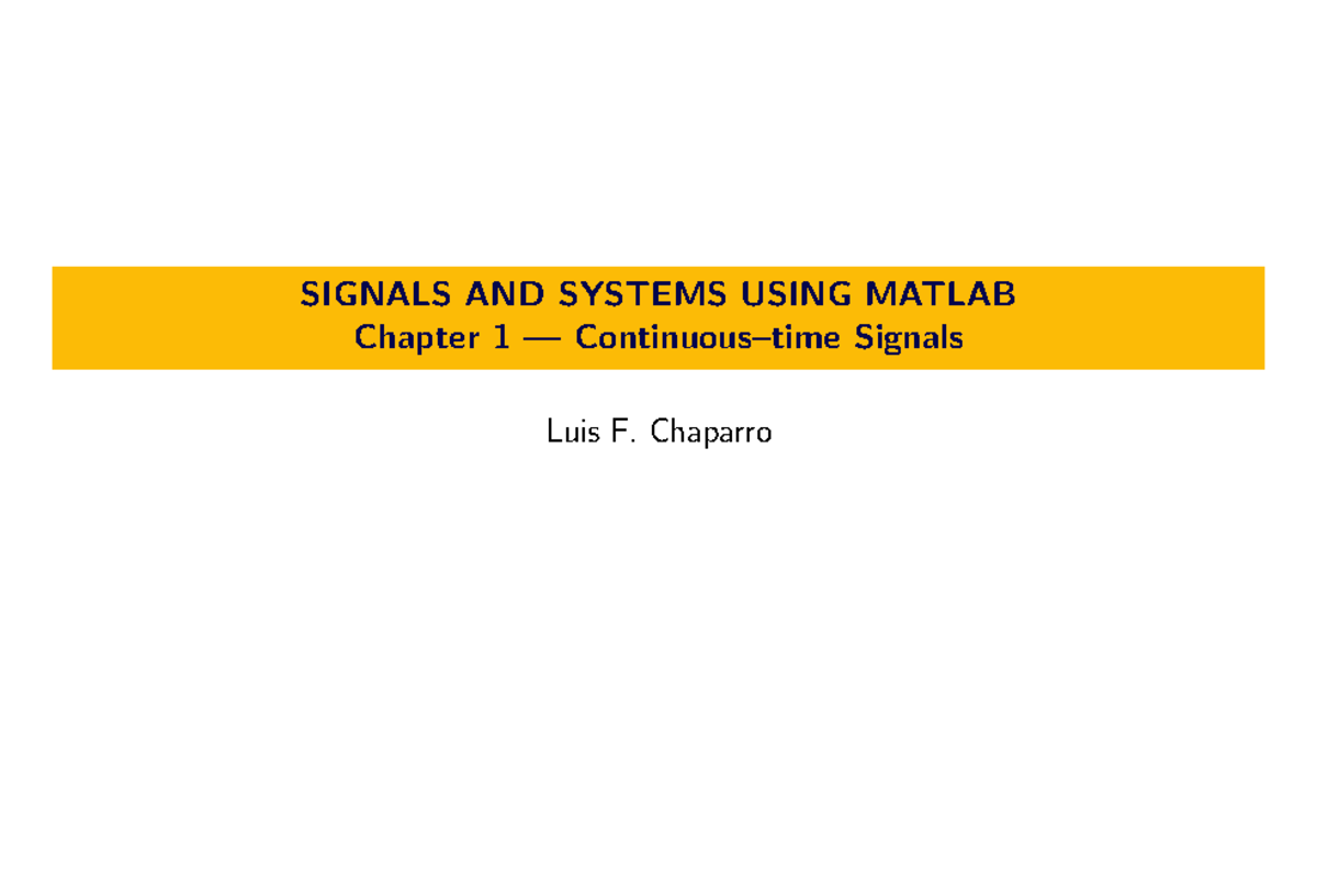 Signals and Systems Using MATLAB: Chapter 1 Overview - Studocu