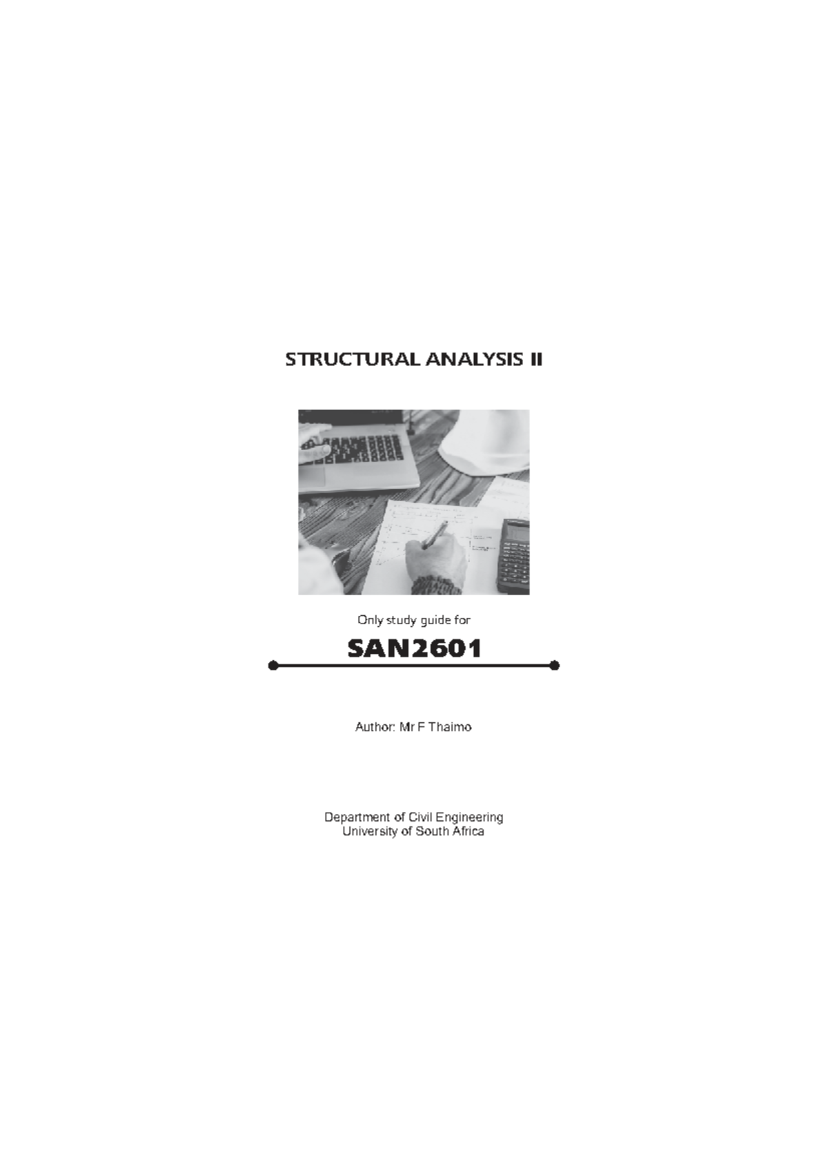 Structural Analysis Ii Study Guide For San2601 Statically Determinate