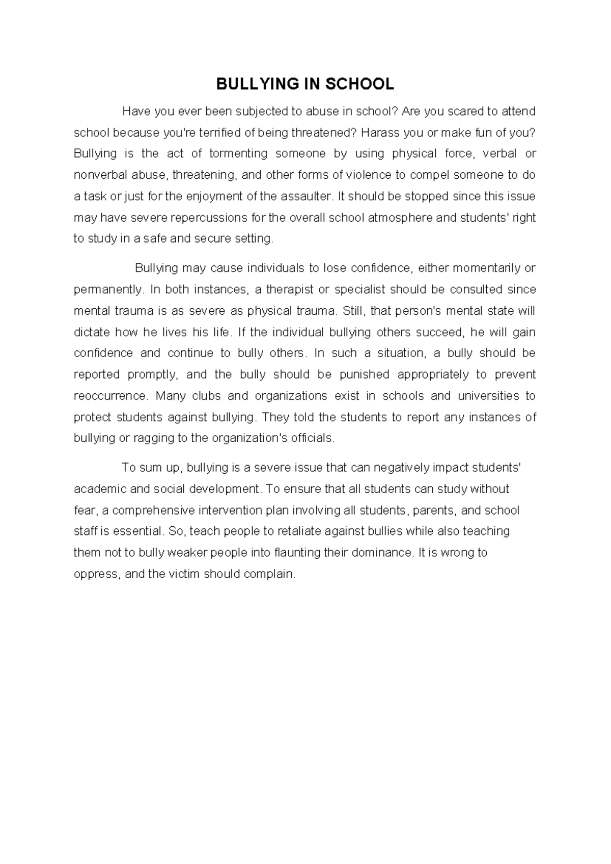 Bullying esssay - BULLYING IN SCHOOL Have you ever been subjected to ...