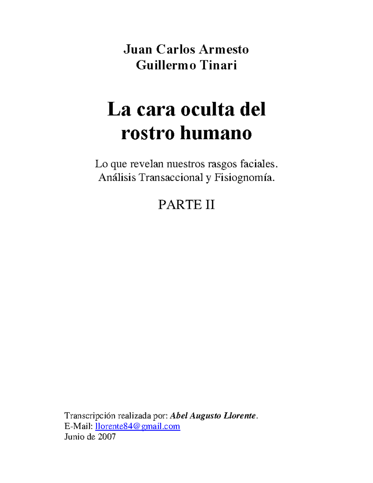 La cara oculta del rostro humano II: Fisiognomía y Análisis ...