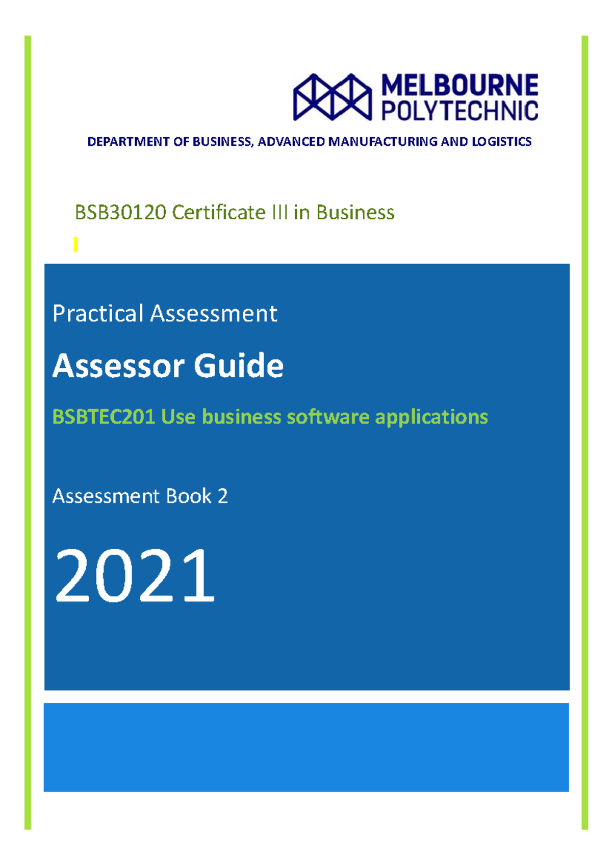 Practical Assessment Guide for BSBTEC201 Business Software Applications ...