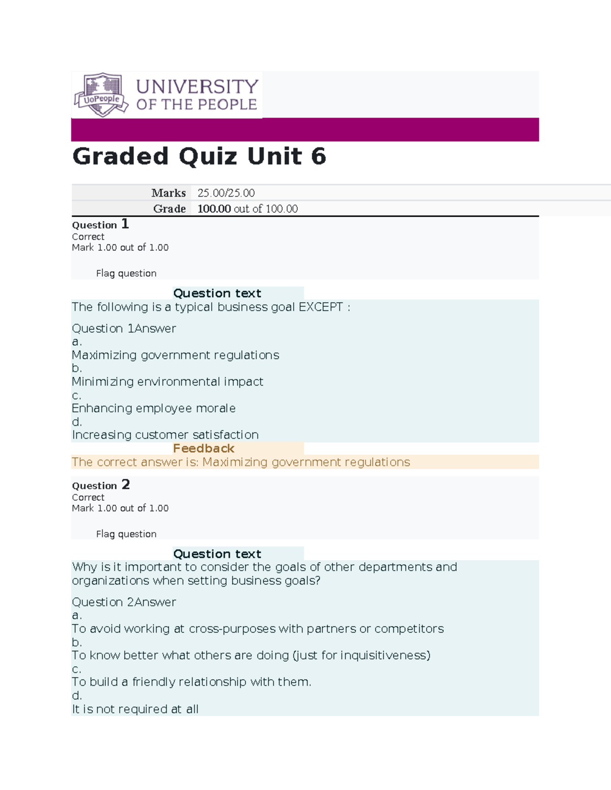 Graded Quiz Unit 6 - Grade 100 out of 100. Question 1 Correct Mark 1 out of 1. Flag question ...