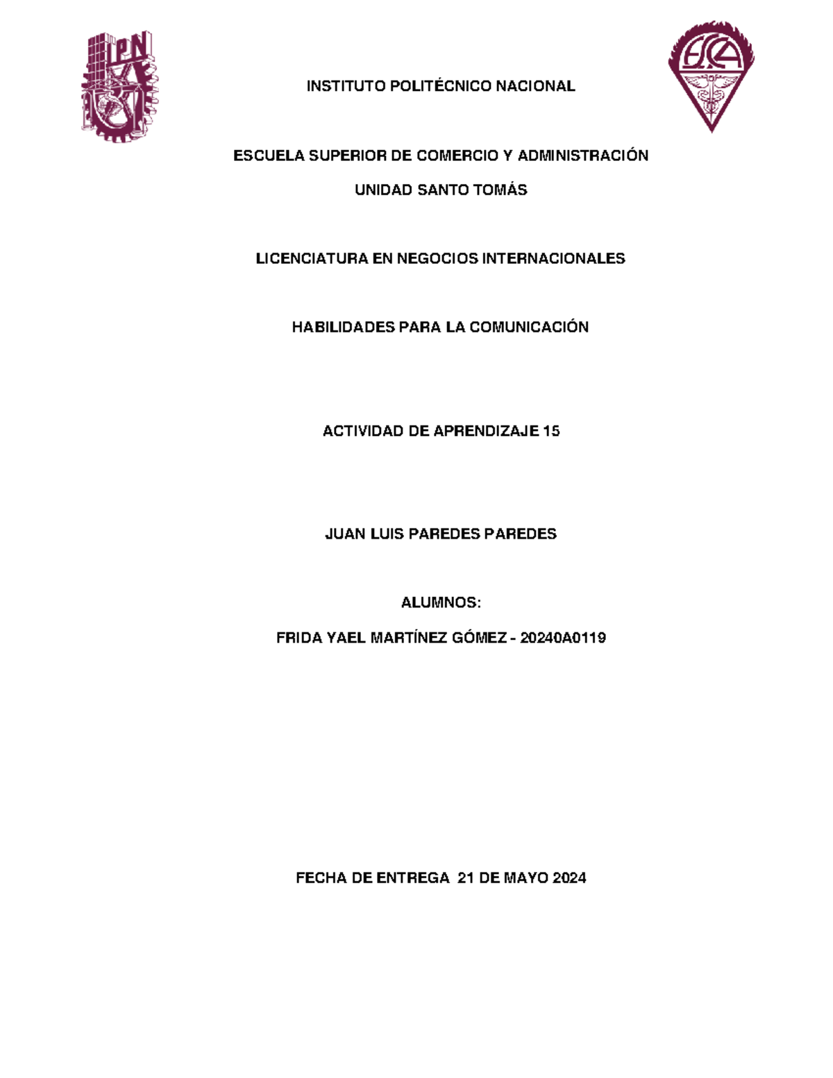 Habilidades Comunicativas: Actividad de Aprendizaje ACT15 U4 - Frida Martinez - Studocu