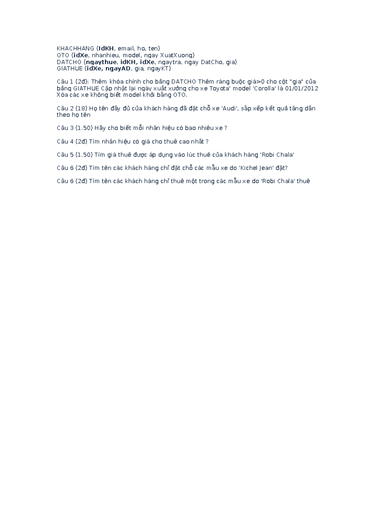 Dethisql - on tap - KHACHHANG (IdKH, email, ho, ten) OTO (idXe ...