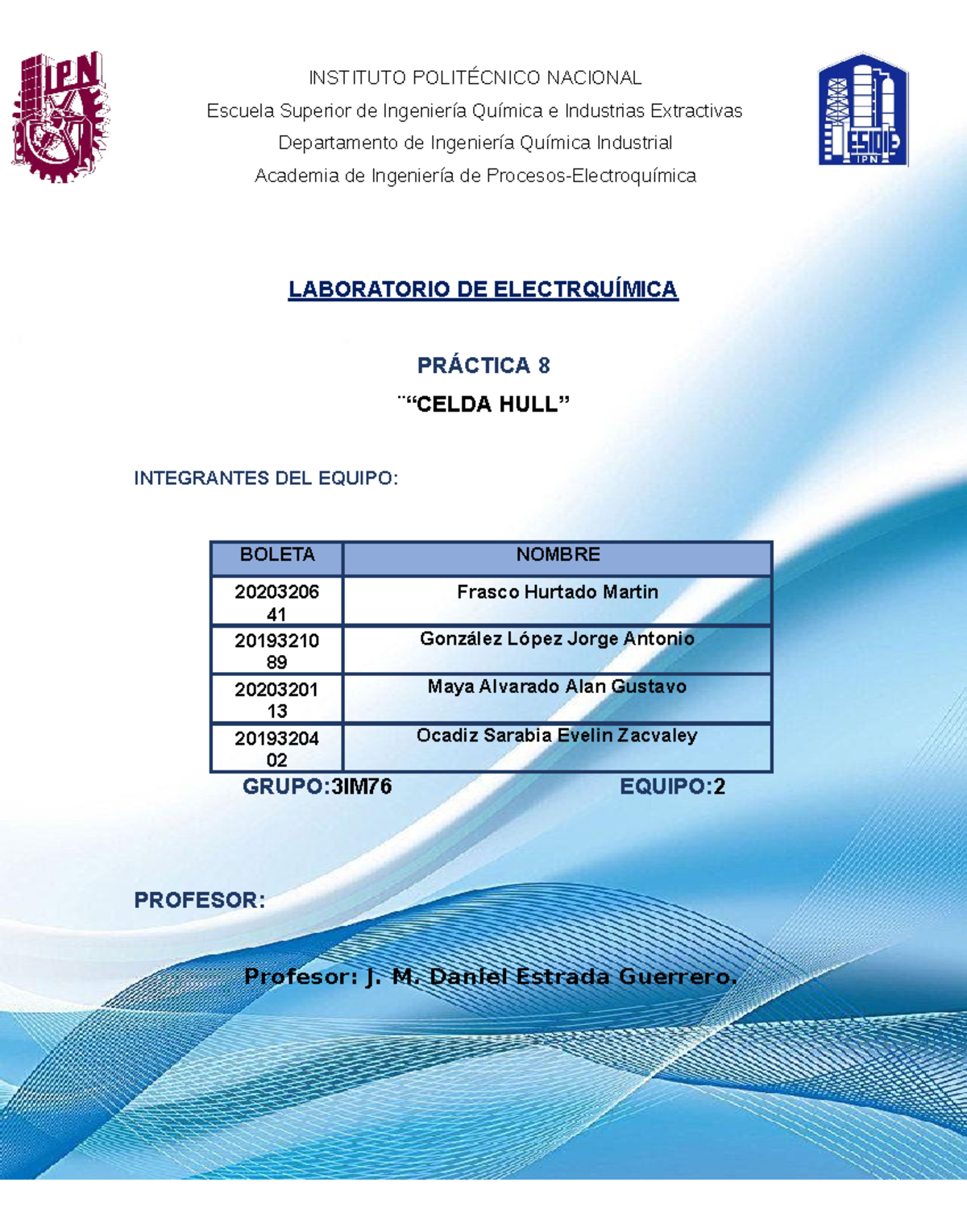 Práctica 8: Celda Hull en Electroquímica - 3IM76 - Studocu