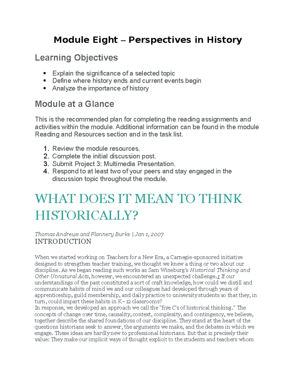 Module Eight - Additional information can be found in the module Reading and Resources section ...